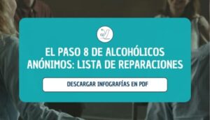 Paso 8 Alcohólicos Anónimos: Hacer las paces con tu pasado